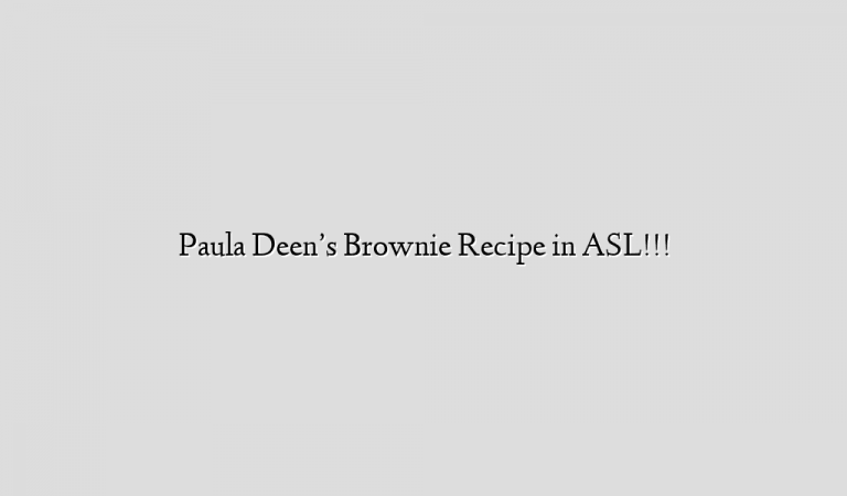 Paula Deen's Brownie Recipe in ASL!!! - Recipe Flow